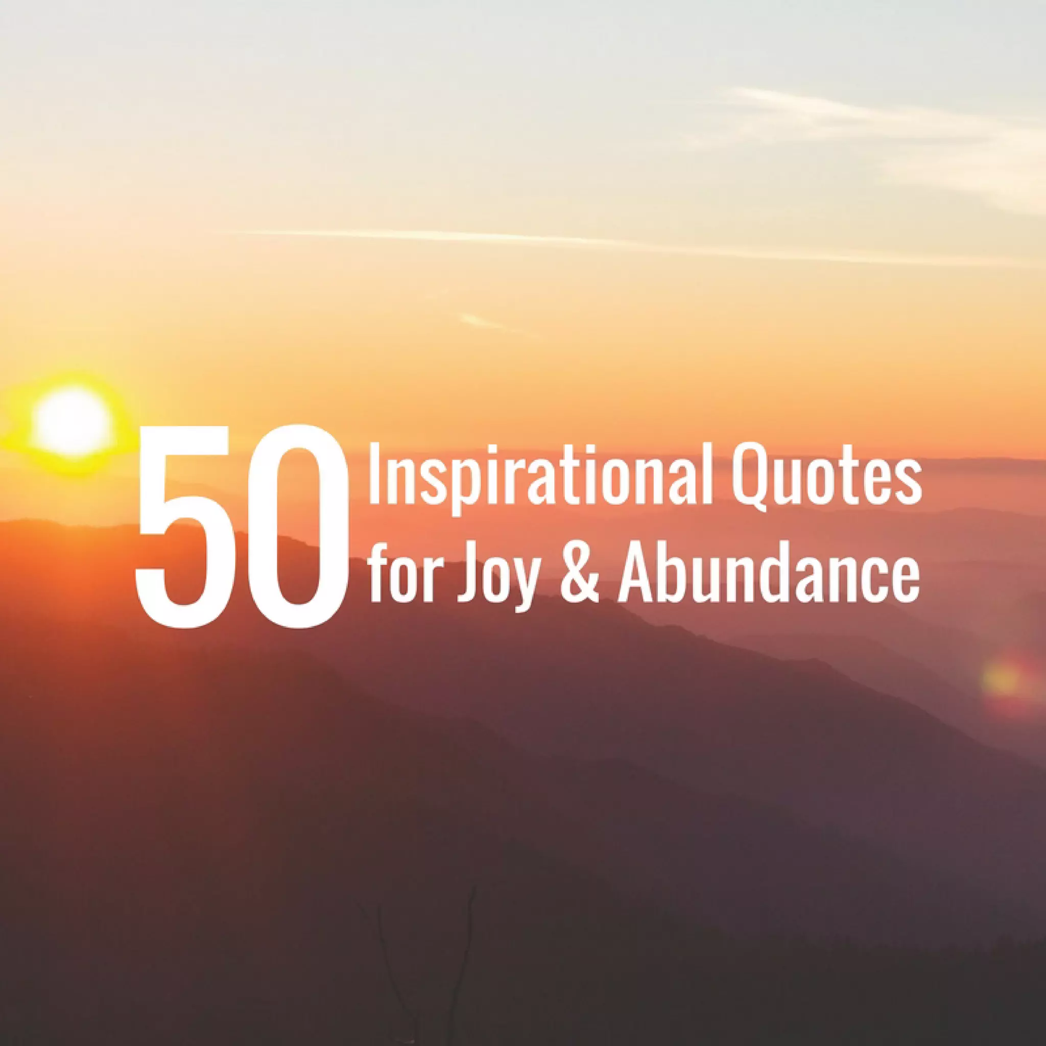 50 Inspirational Quotes for Joy and Abundance | PDF