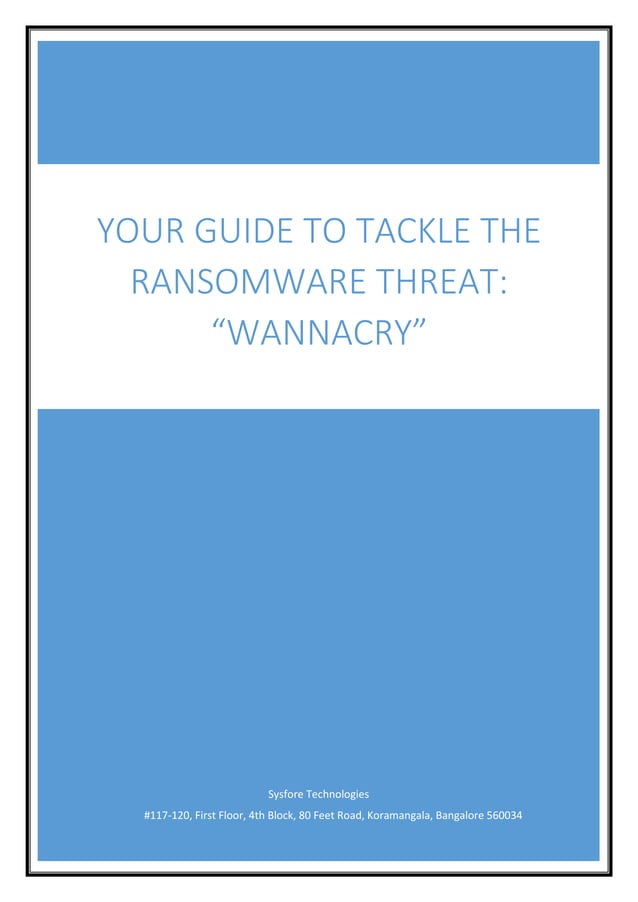 Your Guide to tackle the Ransomware threat "WannaCry" | Sysfore | PDF | Operating Systems ...