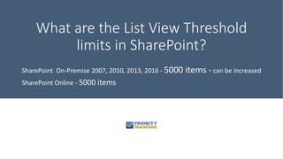 Managing lists and libraries with more than 5000 items | PPT