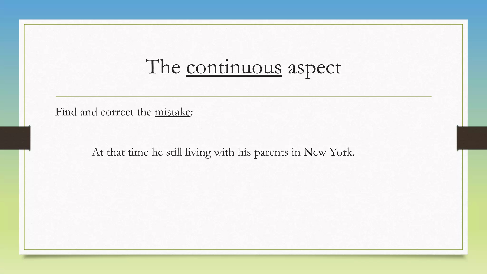 500A Unit 1 Continuous and Perfect Aspects.pptx.pdf