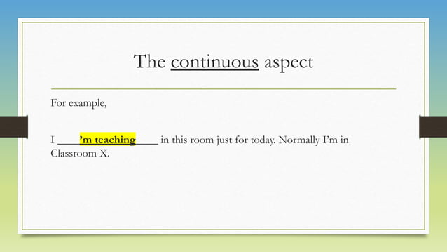 500A Unit 1 Continuous and Perfect Aspects.pptx.pdf