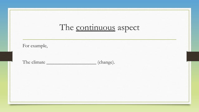 500A Unit 1 Continuous and Perfect Aspects.pptx.pdf