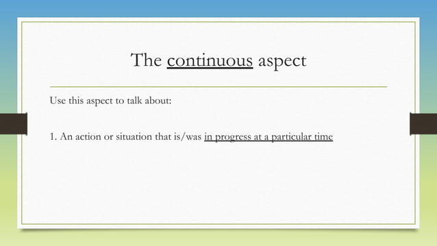 500A Unit 1 Continuous and Perfect Aspects.pptx.pdf
