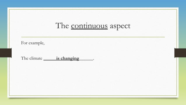 500A Unit 1 Continuous and Perfect Aspects.pptx.pdf