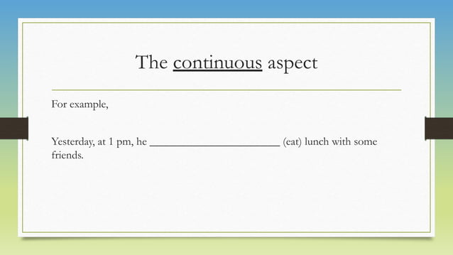 500A Unit 1 Continuous and Perfect Aspects.pptx.pdf