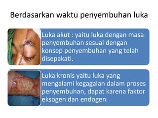 501125548-11-Perawatan-Luka-power-point-Ns-Heny.pptx