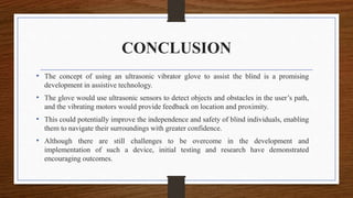 Third Eye for Blind Ultrasonic Vibration Gloves.pptx