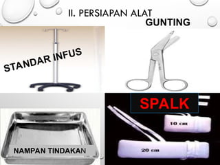 501769876-355733982-PEMASANGAN-INFUS-ppt.ppt