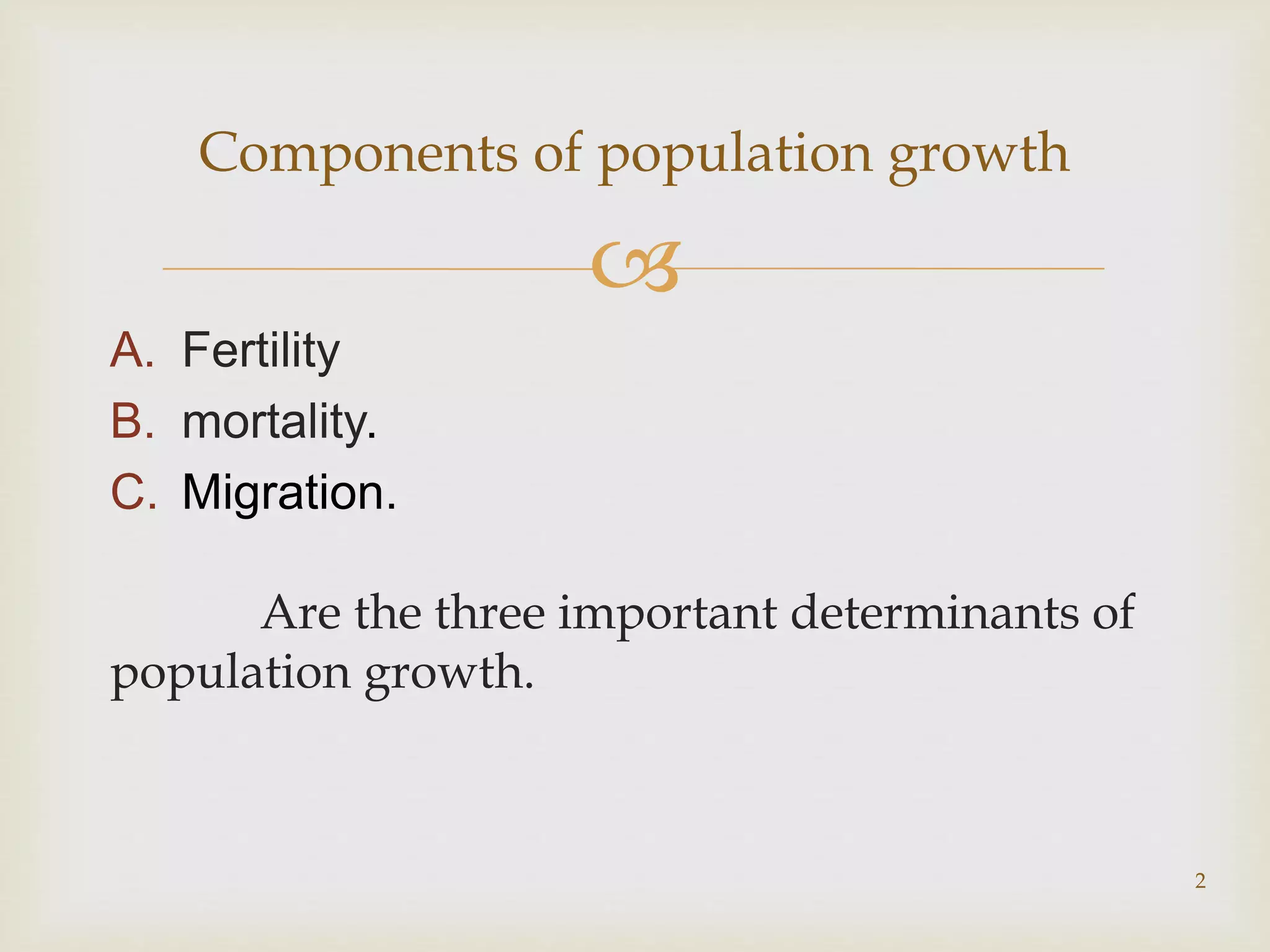 Basic outline of Theoretical perspectives: Fertility, Mortality ...