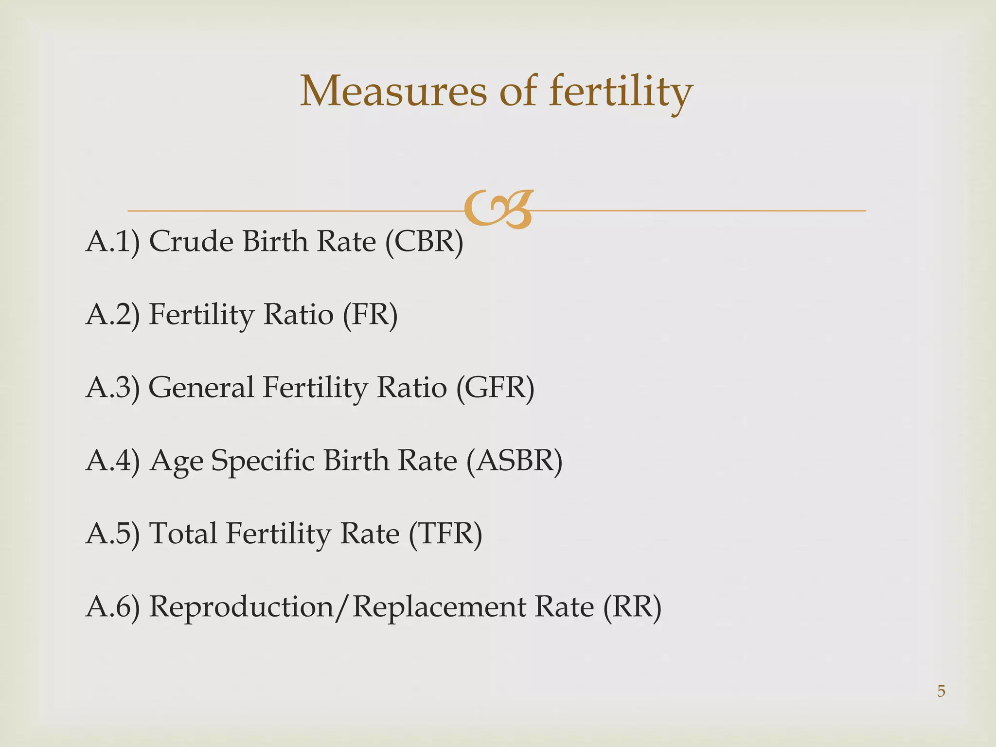 Basic outline of Theoretical perspectives: Fertility, Mortality ...