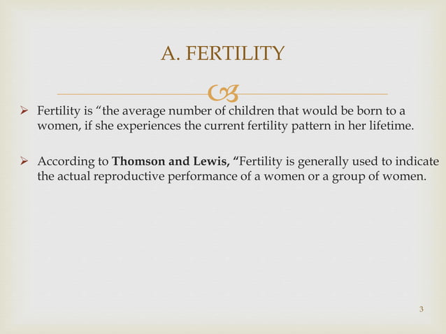Basic outline of Theoretical perspectives: Fertility, Mortality ... Basic outline of Theoretical perspectives: Fertility, Mortality ...