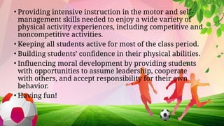 Achieving quality physical education - a good curriculum | PPTX