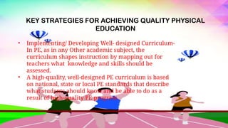 Achieving quality physical education - a good curriculum | PPTX