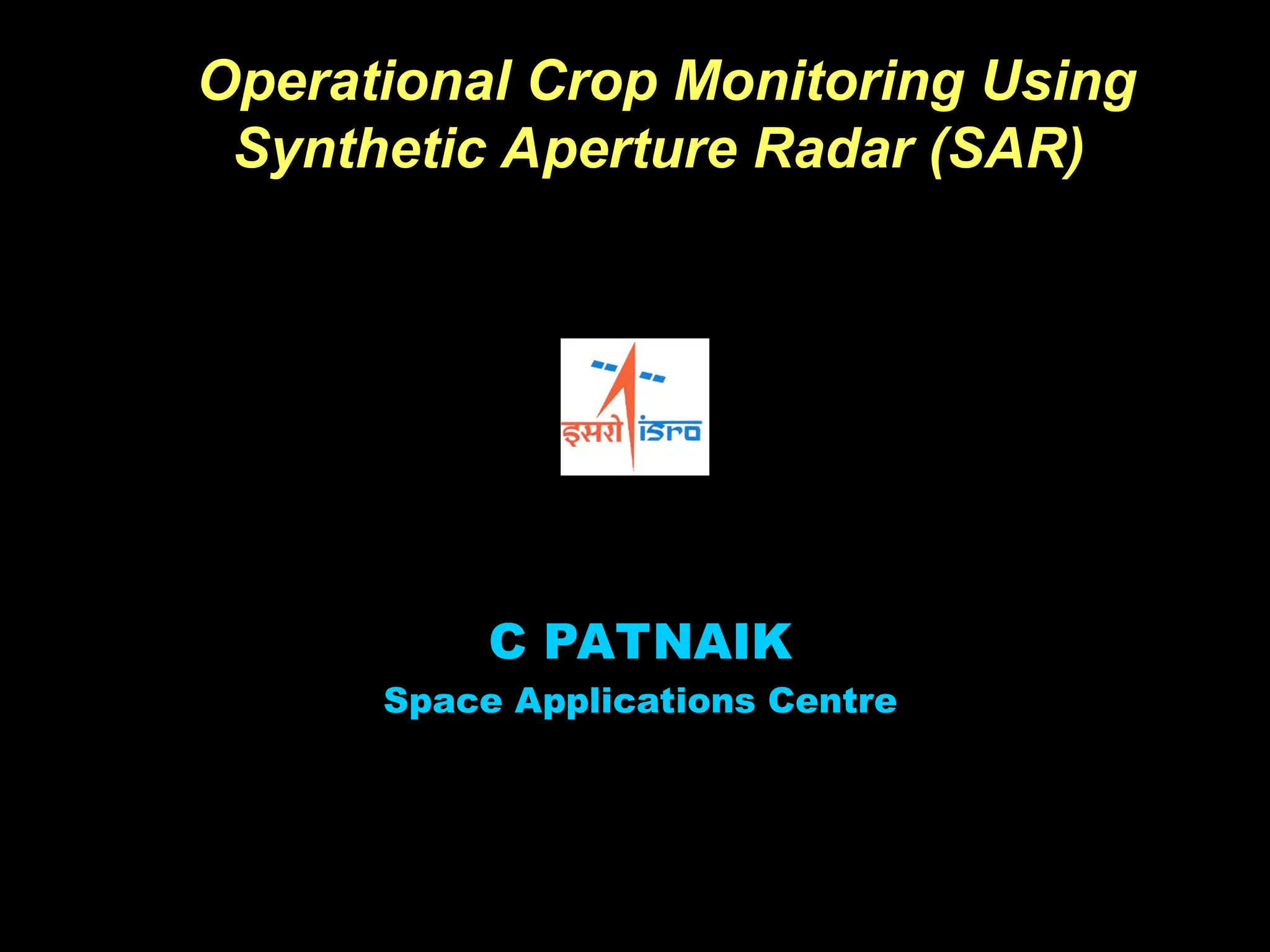 Operational Crop Monitoring Using Synthetic Aperture Radar (SAR).ppt