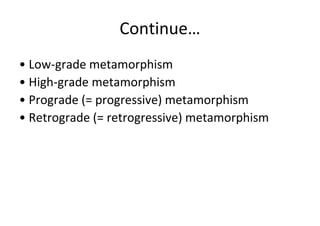 Chemical equilibrium in metamorphic rocks, Retrograde metamorphism | PPTX