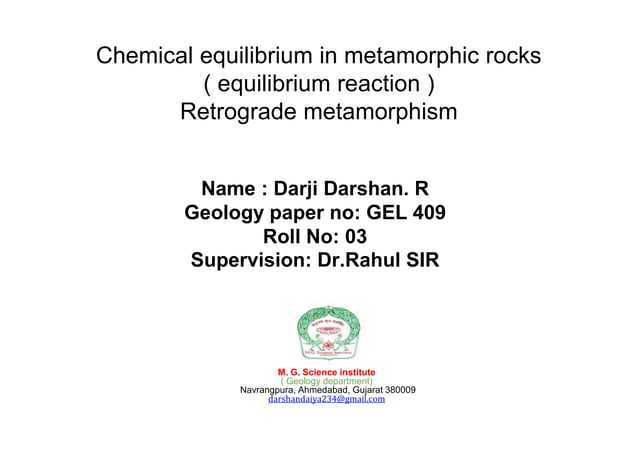 Chemical equilibrium in metamorphic rocks, Retrograde metamorphism | PPT