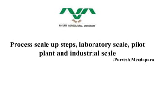 Scale up process or Bioreactor scale up or Upstream process | PPTX