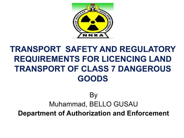 TRANSPORT SAFETY AND REGULATORY REQUIREMENTS FOR LICENCING LAND | PPT