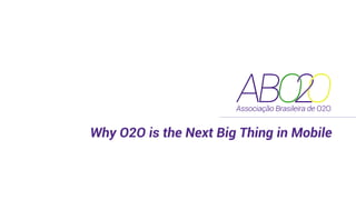 Why O2O is the Next Big Thing in Mobile | PDF