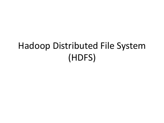 Hadoop Distributed File System