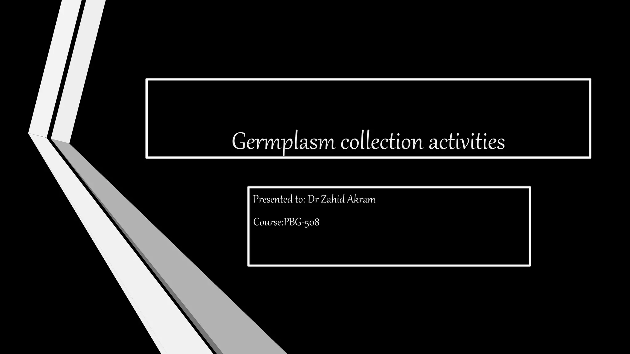 Germplasm Collection activities | PPTX
