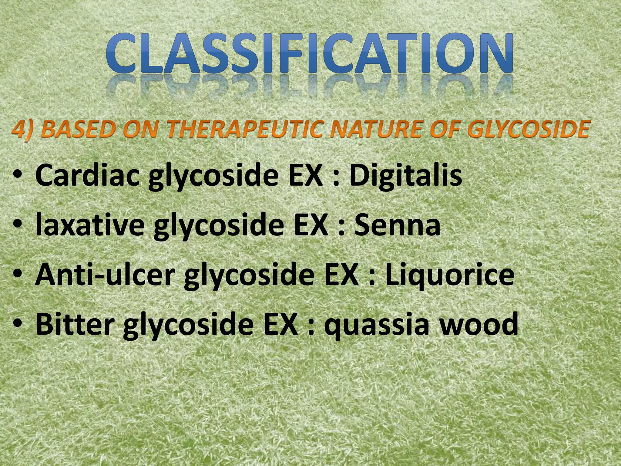 Classification of Glycosides | PPTX