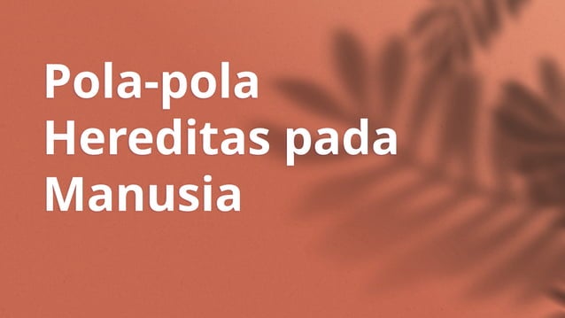 123454332223333PPT-Hereditas-Manusia.pptx