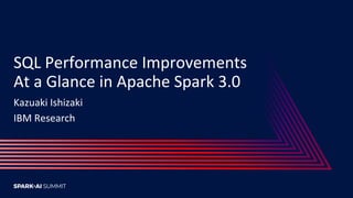 SQL Performance Improvements at a Glance in Apache Spark 3.0 | PPT