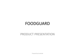 FOODGUARD | PPT