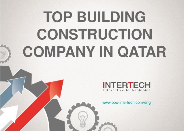 InterTech is one of the top building construction companies in Qatar