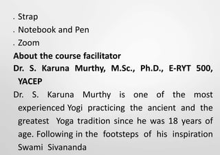 50 Hr – Restorative Yoga Teacher Training Certificate Course.ppt