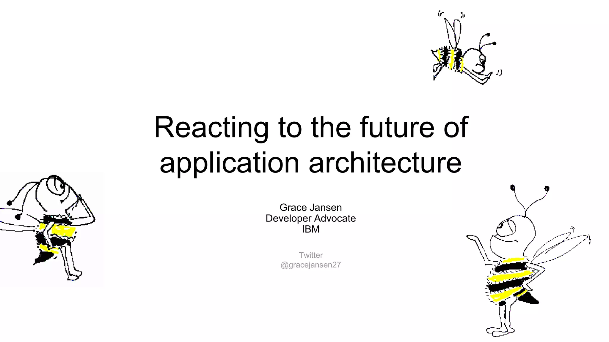 Devoxx Uk Reacting To The Future Of Application Architecture Ppt