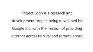 Seminar on the Project loon | PPTX