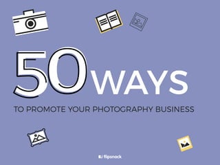 50 ways to promote your photography business | PDF