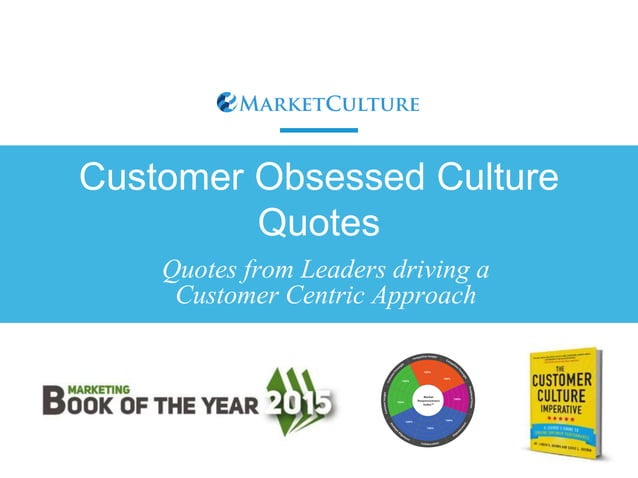 50+ quotes from leaders on customer centricity and customer obsessed ...