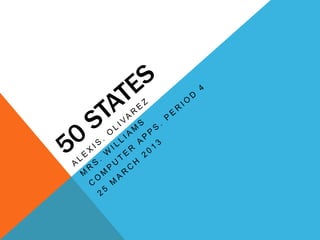 50 states | PPTX | Birdwatching | Hobbies & Interests