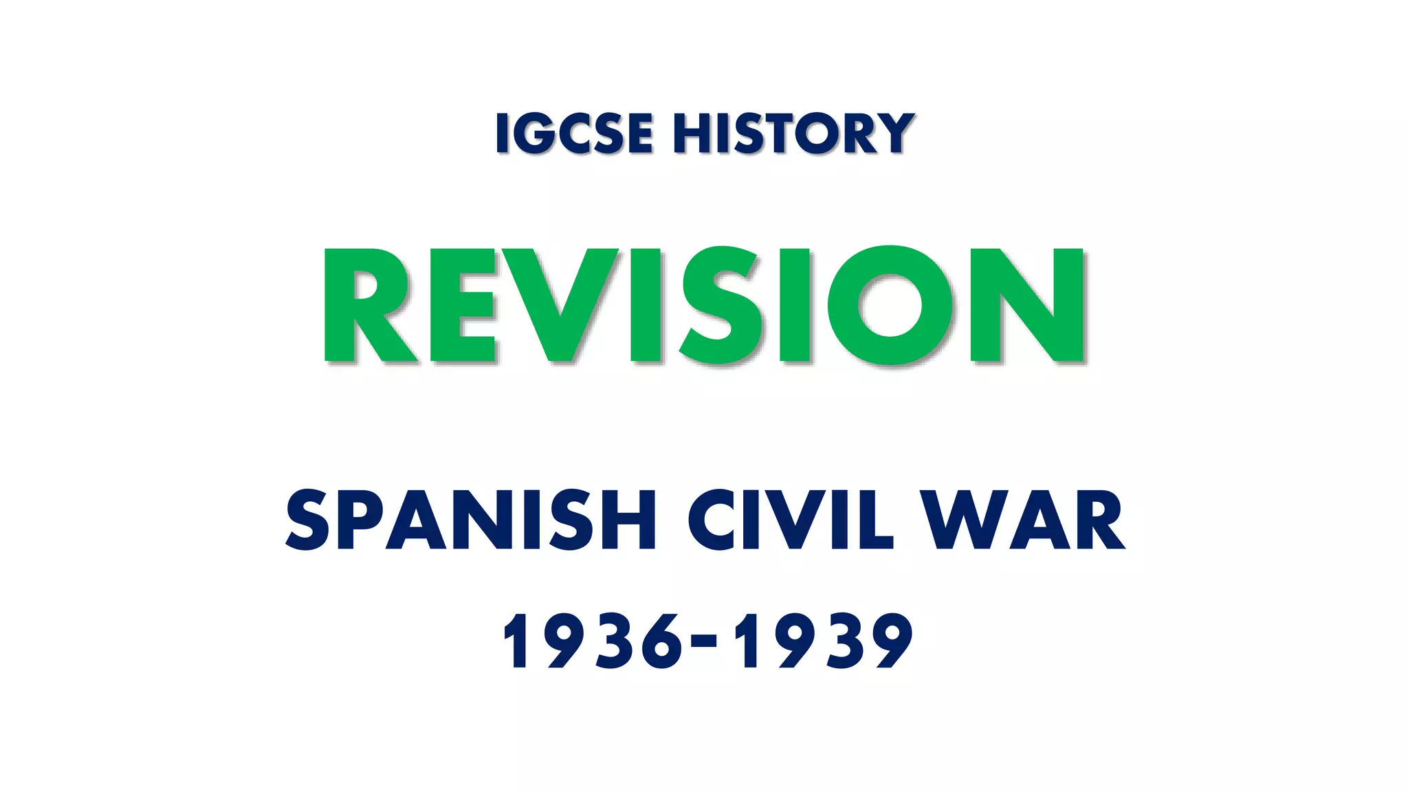 REVISION IGCSE CAMBRIDGE HISTORY: SPANISH CIVIL WAR | PPTX