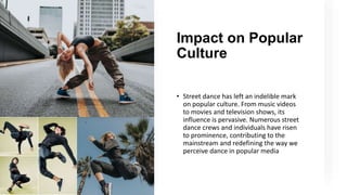 Street Dance Subculture: A Rhythmic revolution | PPTX