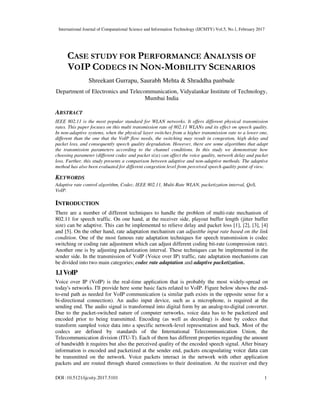CASE STUDY FOR PERFORMANCE ANALYSIS OF VOIP CODECS IN NON-MOBILITY SCENARIOS | PDF