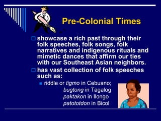 51208429 the-literary-forms-in-philippine-literature | PPTX