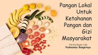 Pangan lokal untuk kesehatan Manusia di Masa Muda | PPTX