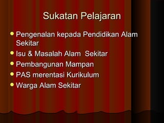 51292133 ppt-pendidikan-alam-sekitar | PPT