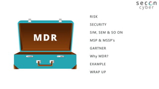 A case for Managed Detection and Response | PPT