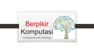 513494891-KD-3-5-Operasi-Dasar-Komputer-Pertemuan-1-Berpikir ...