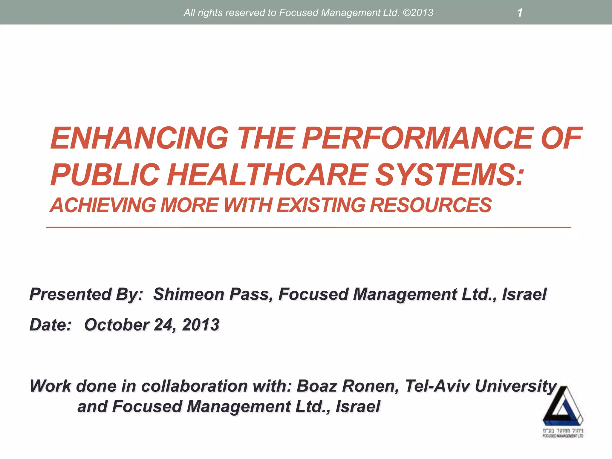 Enhancing the performance of public healthcare systems: achieving more ...