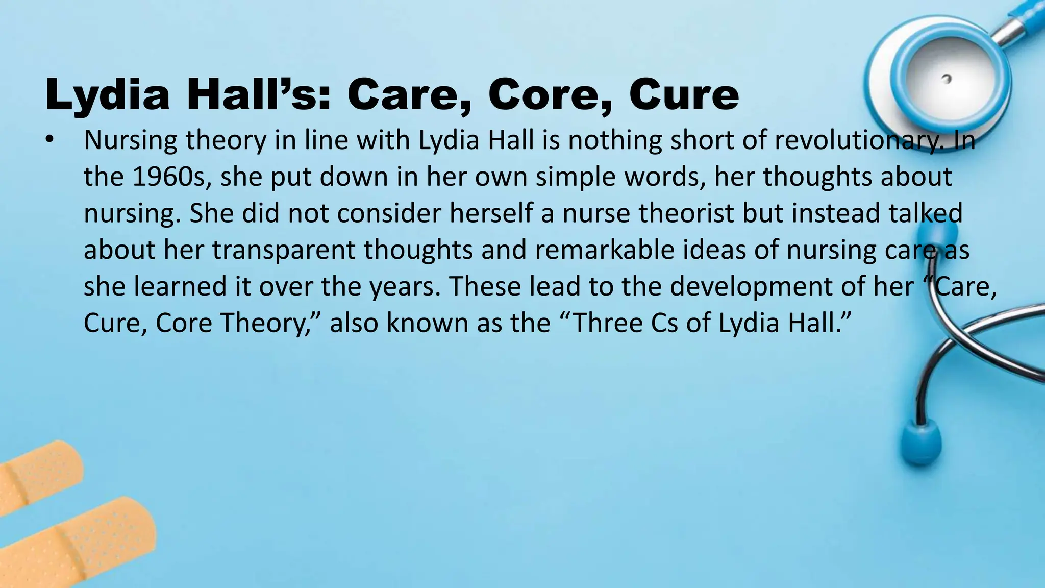514176539-Hall-s-Care-Cure-Core-Nursing-Theory.pptx