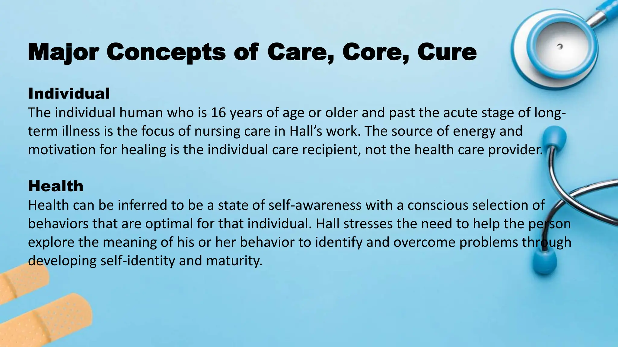 514176539-Hall-s-Care-Cure-Core-Nursing-Theory.pptx