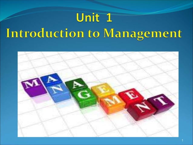 Unit-1-Introduction-to-Management | PPT | Executive Leadership ...