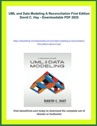 UML and Data Modeling A Reconciliation First Edition David C. Hay | PDF