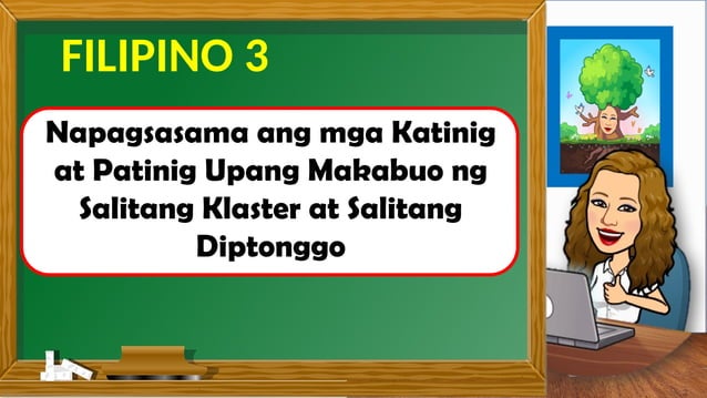 515534548-Filipino-3-Quarter-4-Week-1-Salitang-Klaster-at-Diptonggo.pptx